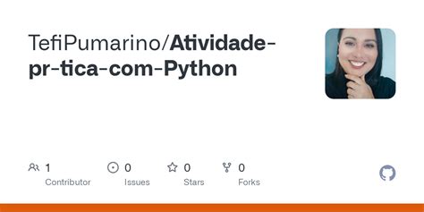 GitHub TefiPumarino Atividade Pr Tica Com Python