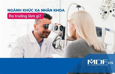 Ngành khúc xạ nhãn khoa là gì Ra trường làm việc gì