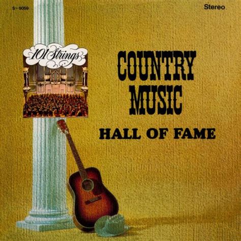 101 Strings Orchestra Country Music Hall Of Fame 2014 2025 Remaster From The Original Alshire