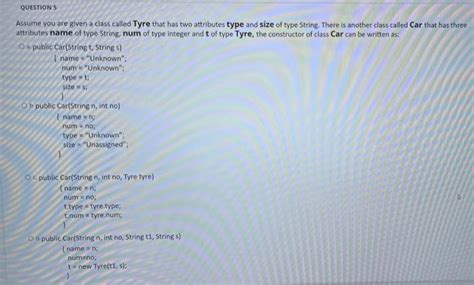 Solved Questions Assume You Are Given A Class Called Tyre