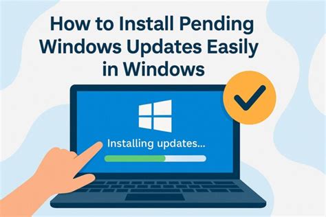 How To Install Pending Windows Updates Easily In Windows And