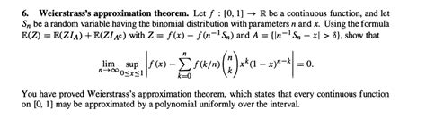 Solved Weierstrasss Approximation Theorem Let F [0 1] R Be A