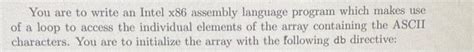 Solved You Are To Write An Intel ×86 Assembly Language
