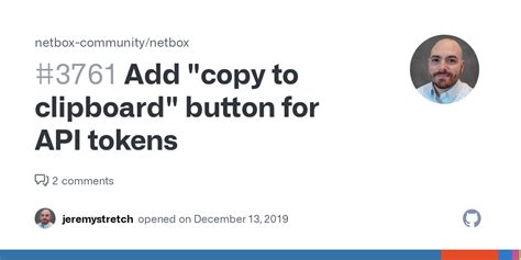 Add Copy To Clipboard Button For Api Tokens · Issue 3761 · Netbox