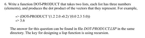 solved 6 write a function dot product that takes two lists