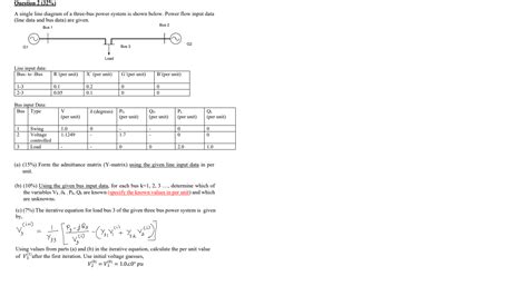 Solved Question A Single Line Diagram Of A Three Bus Chegg Com
