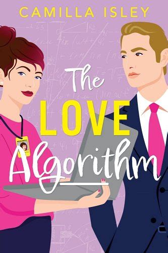 The Love Algorithm A Book By Camilla Isley
