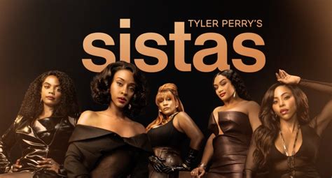Tyler Perry ‘sistas Season 8 New Episode Where To Watch Free Tonight