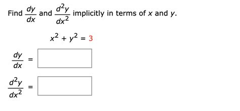 Solved Find Dydx ﻿and D2ydx2 ﻿implicitly In Terms Of X ﻿and