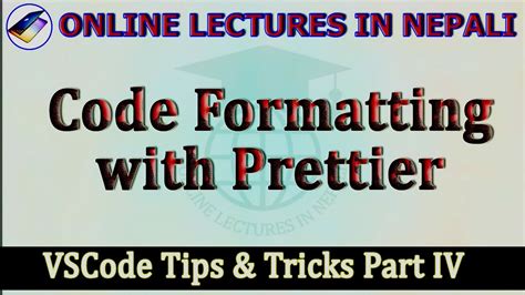 Code Formatting With Prettier In Vscode Visual Studio Code Tips