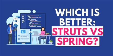Which Is Better Struts Vs Spring