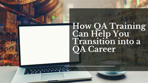 How Qa Training Can Help You Transition Into A Qa Career Roicians