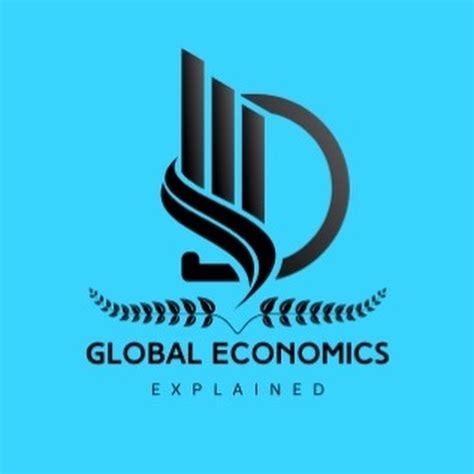 Global Economics Explained Youtube