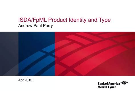 Ppt Isda Fpml Product Identity And Type Andrew Paul Parry Powerpoint