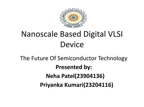 Nanoscale Based Digital Vlsi Circuits 1 Neha Patel Pptx Pdf