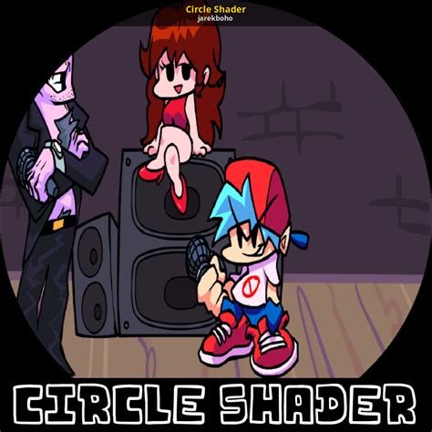 Circle Shader Friday Night Funkin Modding Tools