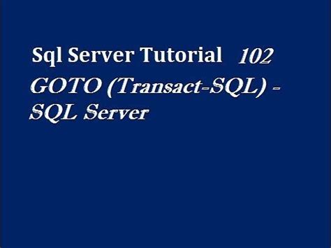 GOTO Statement In Sql Server YouTube