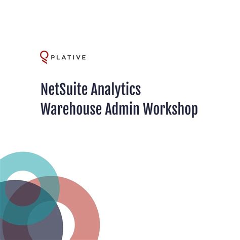 Netsuite Analytics Warehouse Admin Workshop Plative