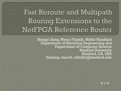 Ppt Fast Reroute And Multipath Routing Extensions To The Netfpga Reference Router Powerpoint