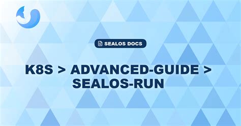 K8s Advanced Guide Sealos Run Sealos Docs