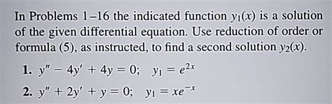 Solved In Problems The Indicated Function Y X Is A Chegg Com
