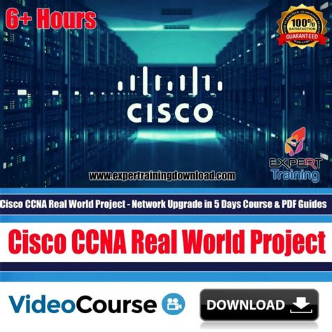 Cisco CCNA Real World Project Network Upgrade In Days Course PDF Guides Expert Training