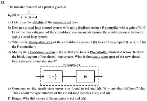 Solved 13 The Transfer Function Of A Plant Is Given As 1 Gps S2 3s