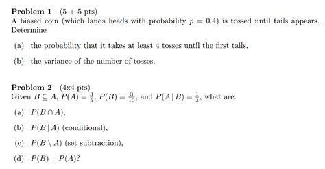 Solved Problem1 5 5 Pts A Biased Coin Which Lands Heads Chegg