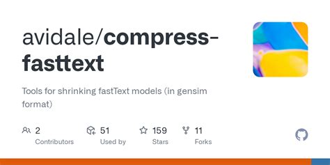 Github Avidalecompress Fasttext Tools For Shrinking Fasttext Models In Gensim Format
