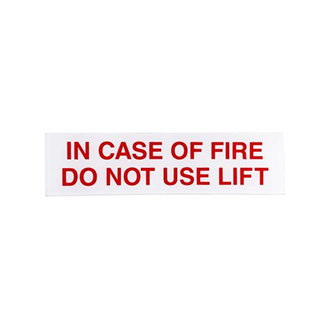 Acrylic Sign In Case Of Fire Do Not Use Lift 100mm X 50mm Wall Sign Self Adhesive