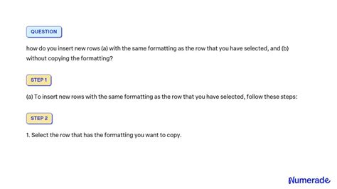 Video Solution How Do You Insert New Rows A With The Same Formatting As The Row That You Have