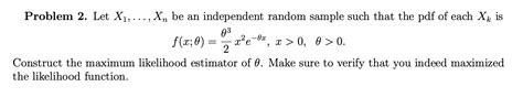 Solved Problem 2 ﻿let X1 Dots Xn ﻿be An Independent Random