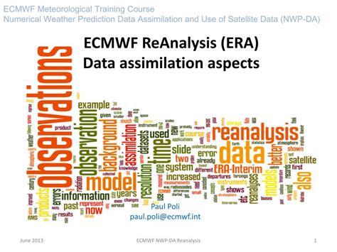 Ppt Ecmwf Reanalysis Era Data Assimilation Aspects Powerpoint Presentation Id 1613811