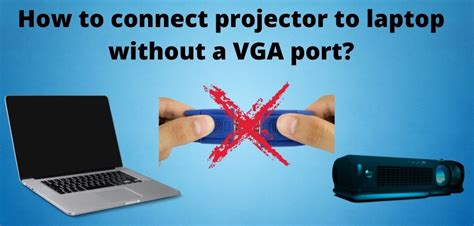 How To Connect Projector To Laptop Without VGA Port