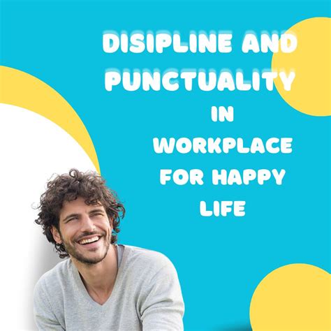 Shyam Prasad On Linkedin Discipline And Punctuality In Workplace For Happy Life Discipline And…