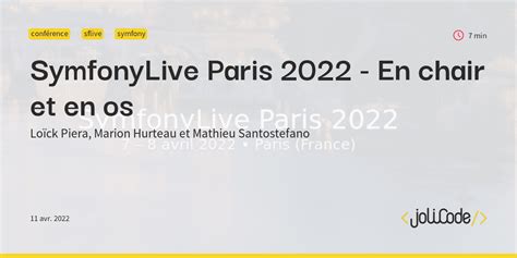 Symfonylive Paris 2022 En Chair Et En Os Jolicode