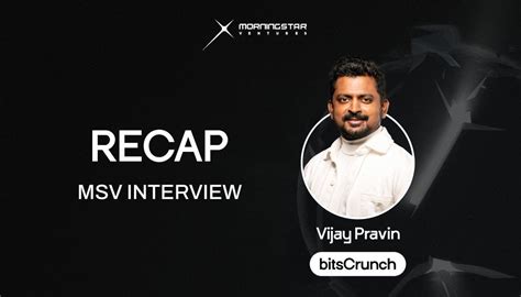 Podcast — Interview Bitcrunch — Vijay Pravin By Morningstar Ventures Morningstar Ventures