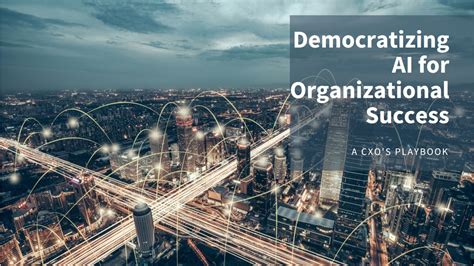 A Cxos Playbook Democratizing Generative Ai Towards Organizational Success