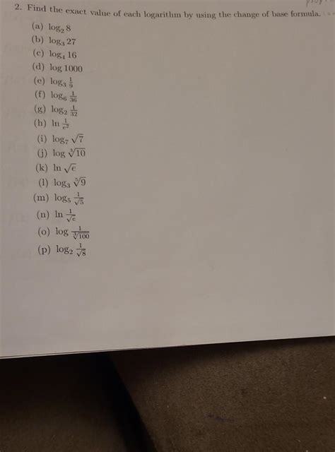 Solved Find The Exact Value Of Each Logarithm By Using Chegg