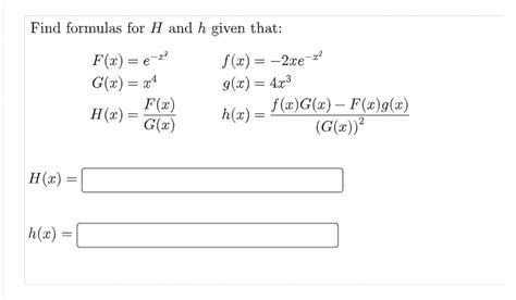 Solved Find Formulas For H And H Given That F X E G 2 Chegg Com