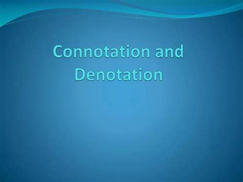 Ppt Connotation And Denotation Powerpoint Presentation Free Download