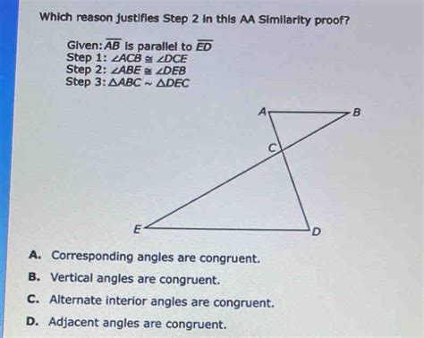Solved Which Reason Justifies Step 2 In This Aa Similarity Proof Given Overline Ab Is