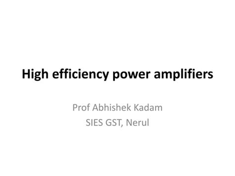 High Efficiency Power Amplifiers Pptx