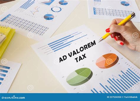 Business Concept Meaning Ad Valorem Tax With Sign On The Chart Sheet