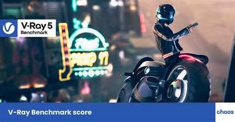 V Ray 5 Benchmark Chaos