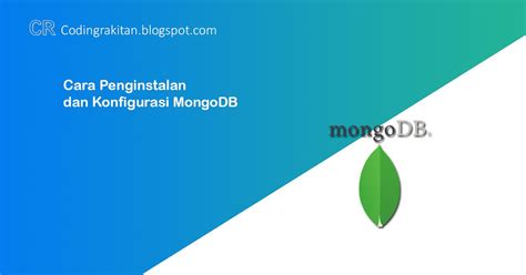 cara penginstalan dan konfigurasi mongodb coding rakitan ~ coding