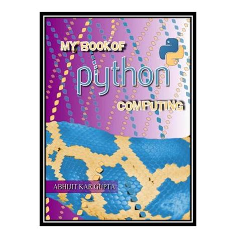 قیمت و خرید کتاب My Book Of Python Computing اثر Abhijit Kar Gupta