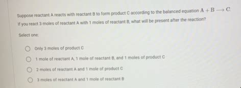 Solved Suppose Reactant A Reacts With Reactant B To Form Chegg Com