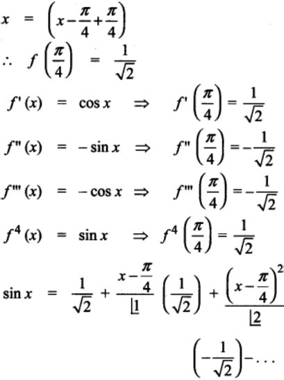 Expand Sin X In Ascending Powers X π 4 Upto Three Non Zero Terms