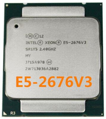 Intel Xeon E5-2676 V3 CPU 12 Core 2.4GHz 30MB SR1Y5 LGA2011-3 120W ...